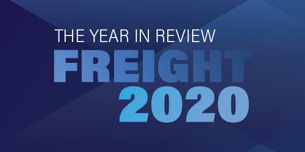 Freight 2020: The Year in Review